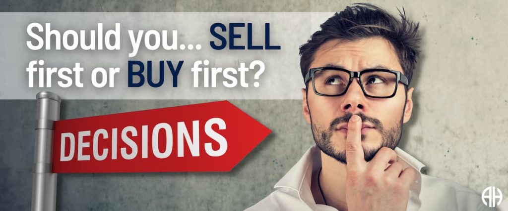 Should You Sell First or Buy First? - Andrew Harley