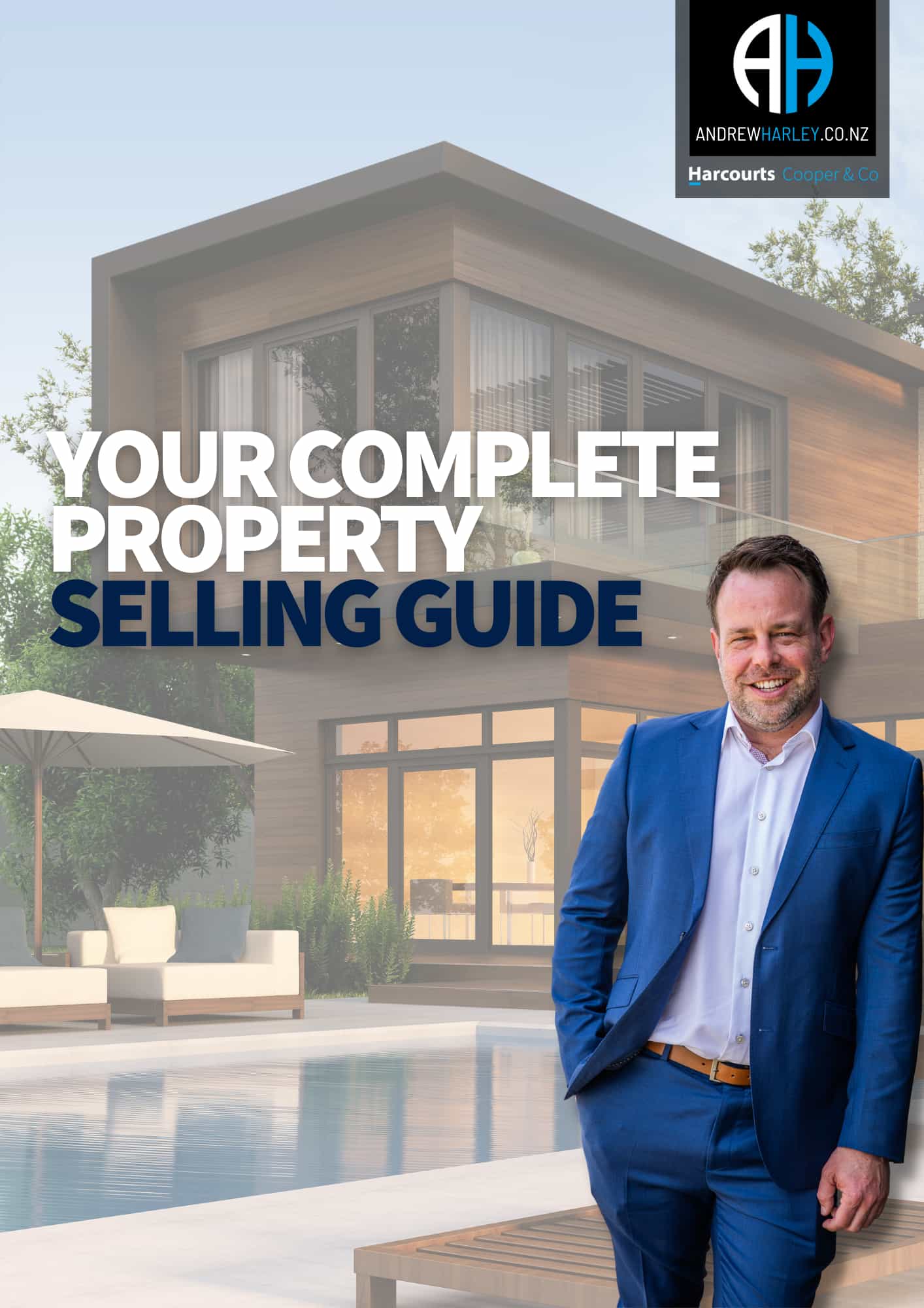 Your Complete Property Selling Guide - Andrew Harley Your Complete Property Selling Guide - Andrew Harley