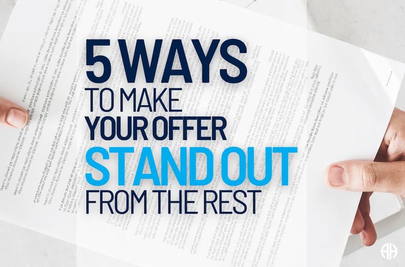 How to Make Your Offer Stand Out from the Rest - Andrew Harley